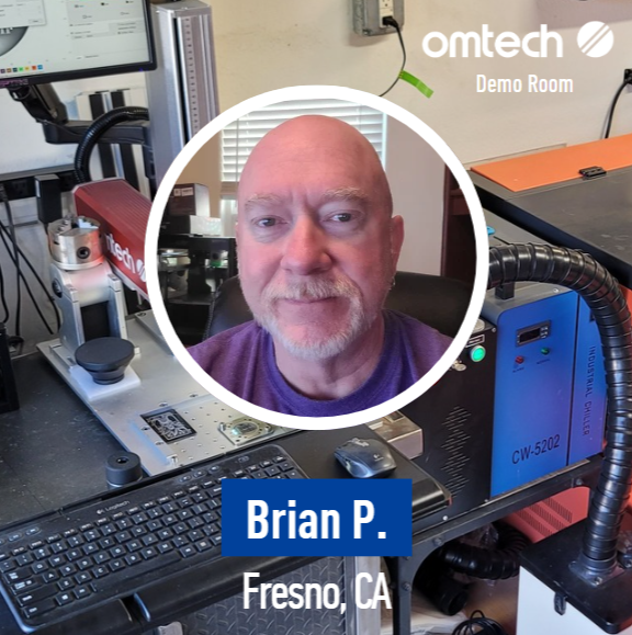Laser Engraving in Fresno, California | Demo Room Host - Brian P. – OMTech