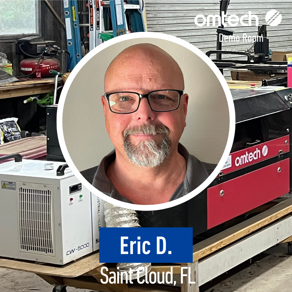 Laser Engraving in Saint Cloud, Florida | Demo Room Host - Eric D. – OMTech